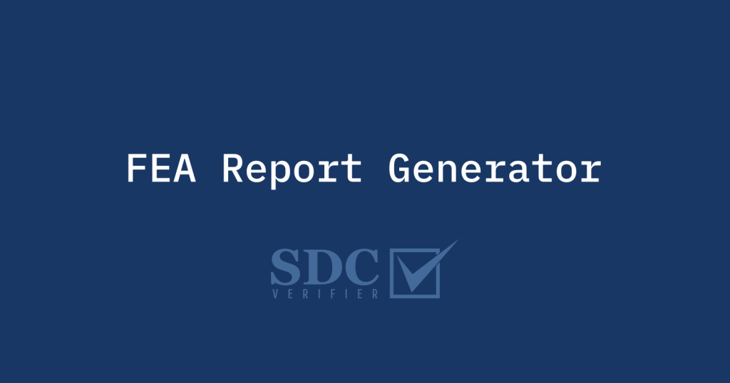 FEA Report Generator | SDC Verifier
