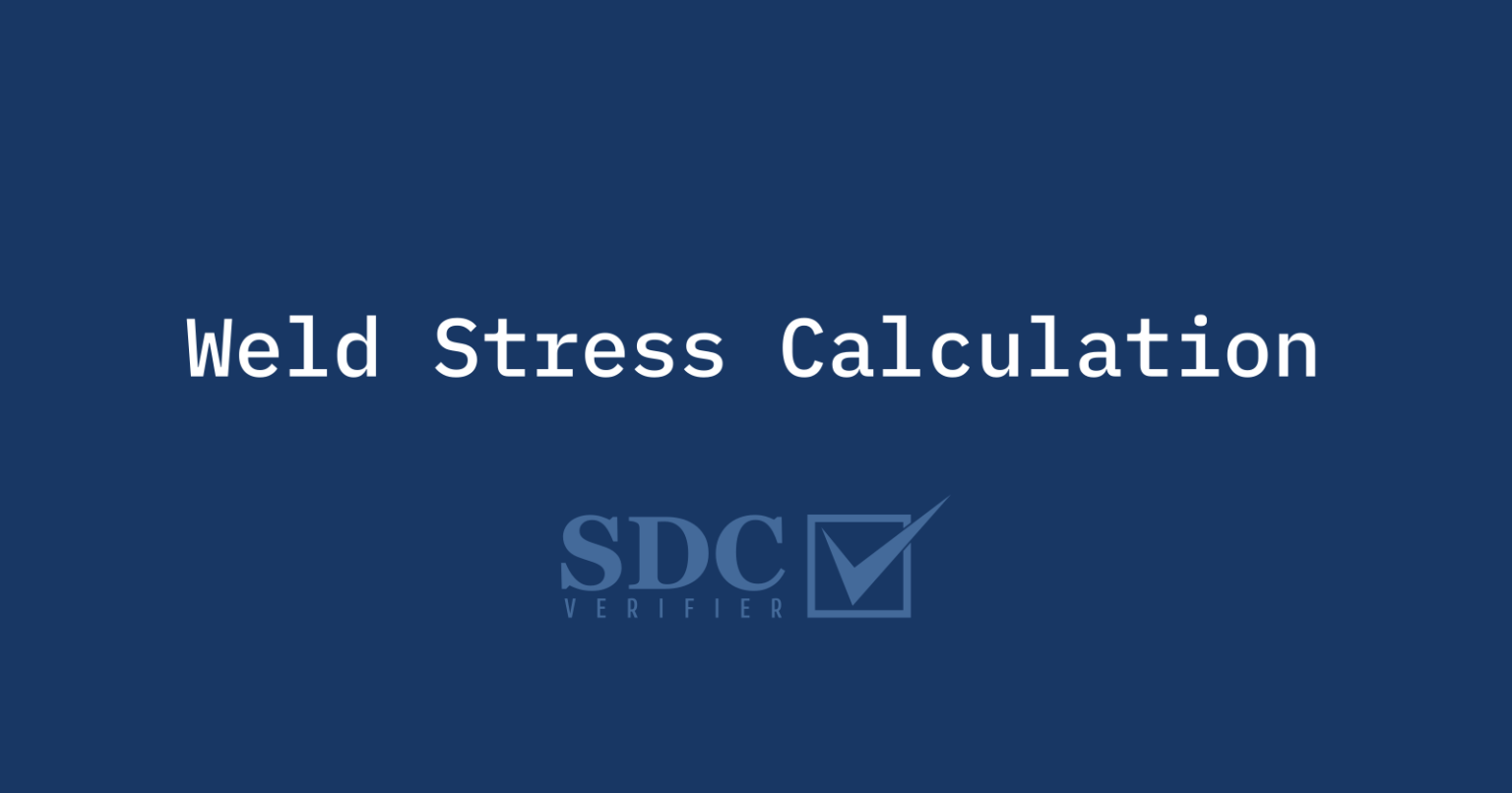 Weld Stresses Explained – Structural Engineering Guide