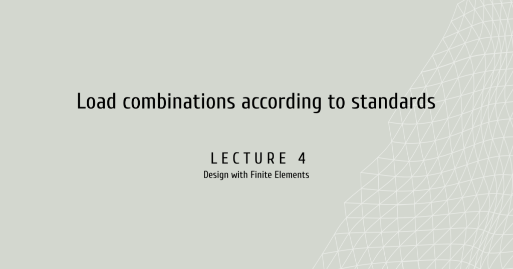 Design With Finite Elements Lecture 7 Show Full Calculation Procedure