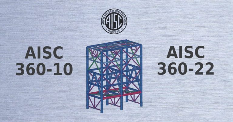 ANSI/AISC 360-22 vs. 360-10: Key Differences | SDC Verifier
